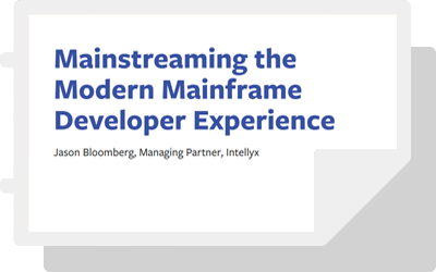Mainstream the Modern Mainframe Developer Experience (DevX) to Enable ...